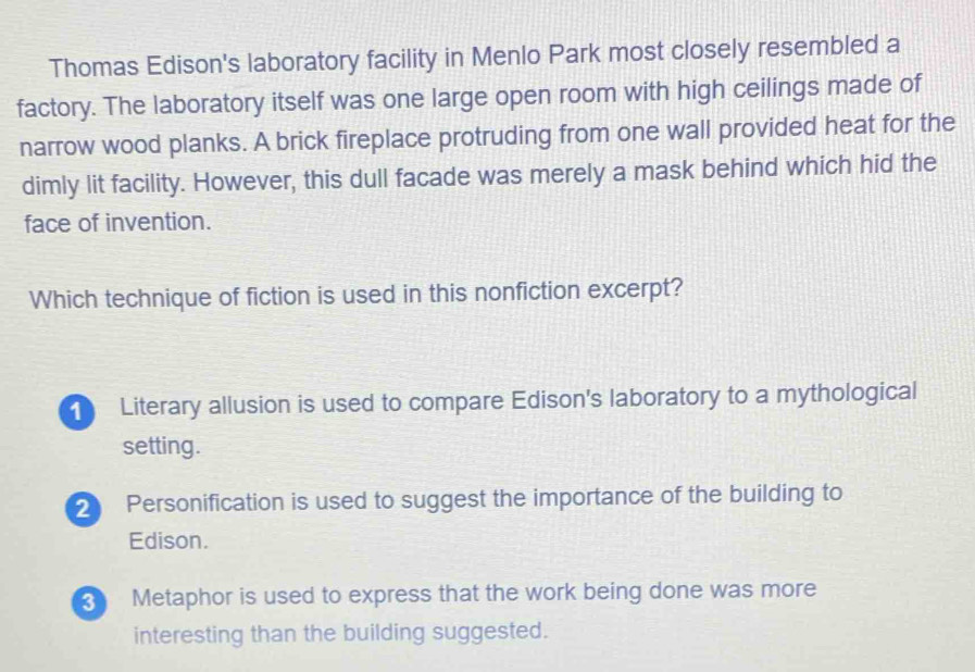 Solved: Thomas Edison's laboratory facility in Menlo Park most closely ...