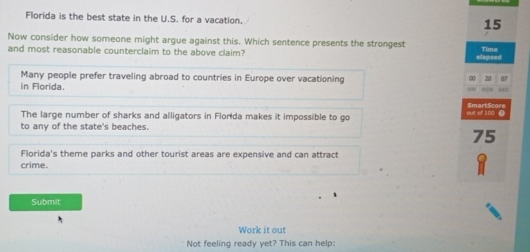 Solved: Florida is the best state in the U.S. for a vacation. 15 Now ...