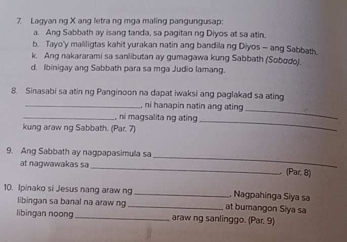 Solved: Lagyan ng X ang letra ng mga maling pangungusap: a. Ang Sabbath ...