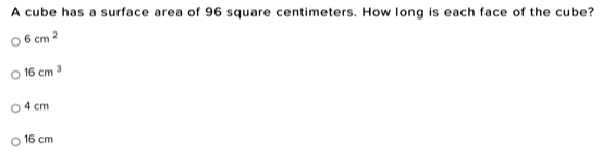 Giải quyết:A cube has a surface area of 96 square centimeters. How long ...