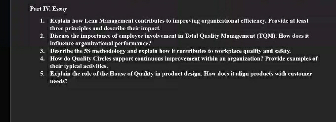 Solved: Part IV. Essay 1. Explain how Lean Management contributes to ...
