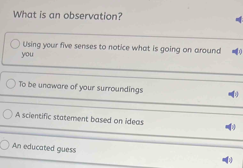 Solved: What is an observation? Using your five senses to notice what ...