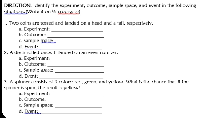 Solved: DIRECTION: Identify the experiment, outcome, sample space, and ...