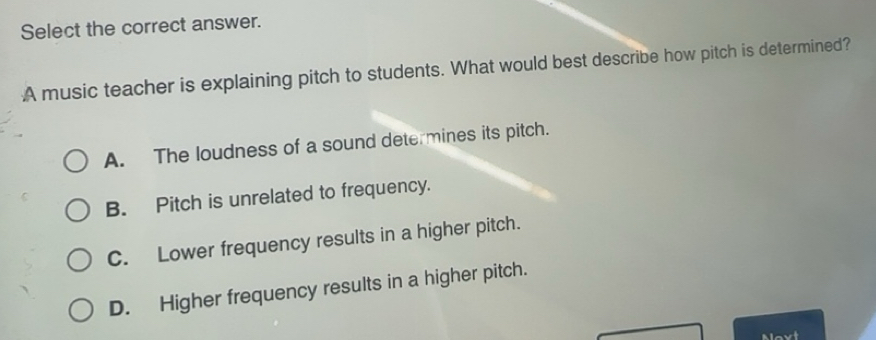 Solved: Select the correct answer. A music teacher is explaining pitch ...