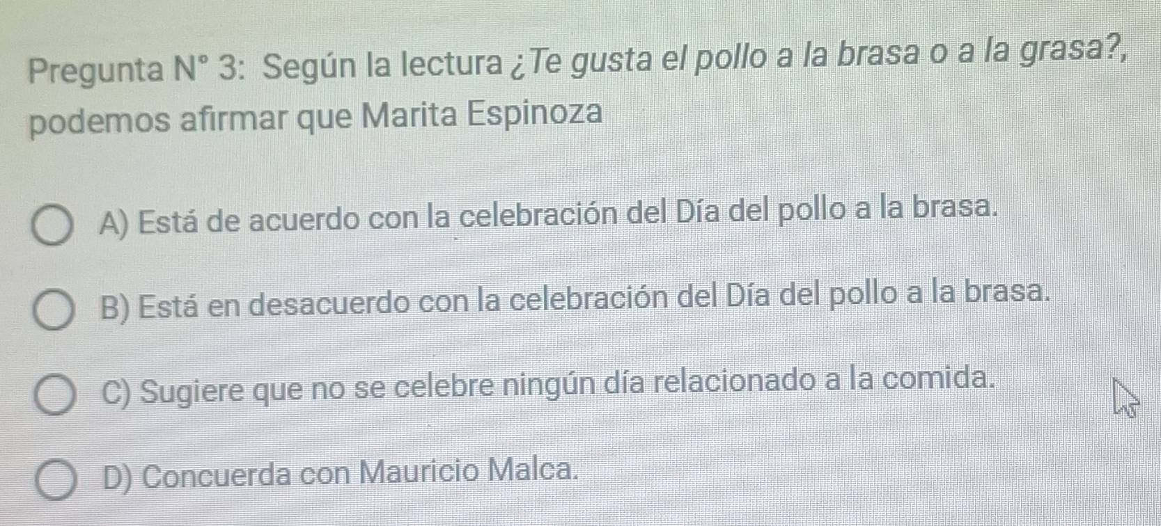 Resuelto:Pregunta N° 3: Según la lectura ¿Te gusta el pollo a la brasa ...