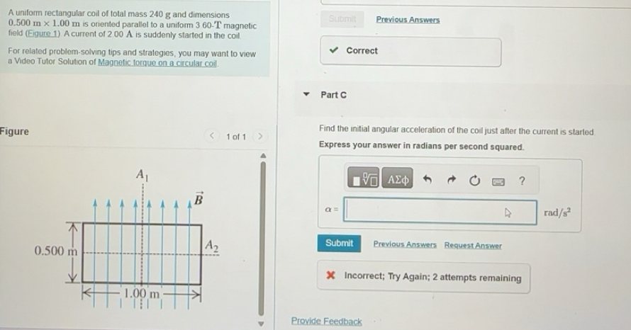 Solved: A uniform rectangular coil of total mass 240 g and dimensions Submit Previous Answers 0. ...