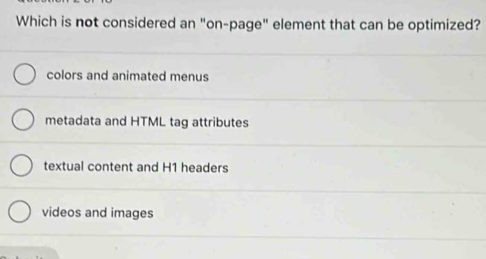 Solved: Which is not considered an "on-page" element that can be ...