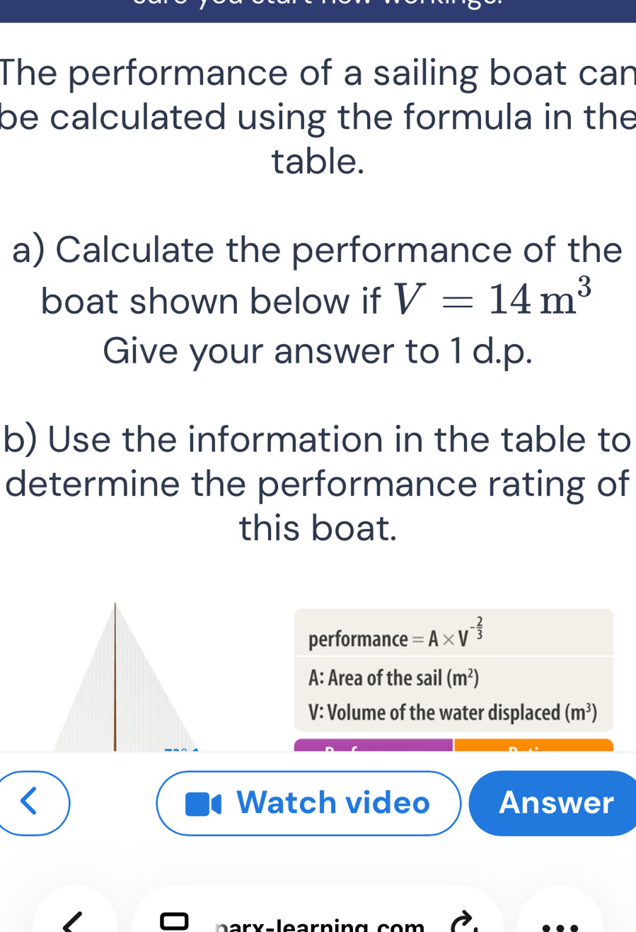 Solved: The performance of a sailing boat can be calculated using the ...