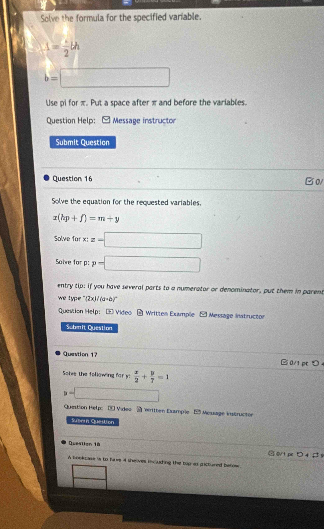 Solved: Solve the formula for the specified variable. s= 1/2 bh b= Use ...