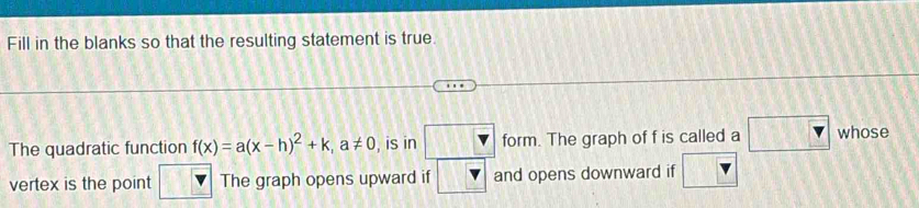 Solved: Fill in the blanks so that the resulting statement is true The ...