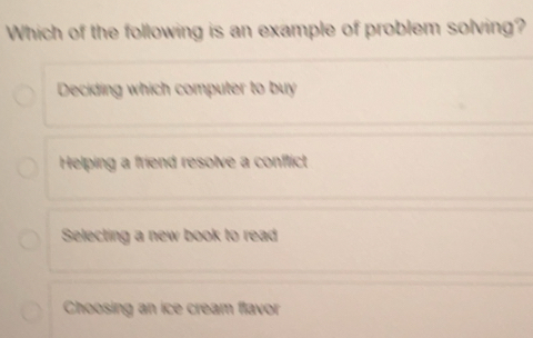 Solved: Which of the following is an example of problem solving ...