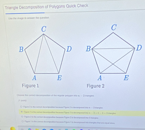 Solved: Triangle Decomposition of Polygons Quick Check Use the image to ...