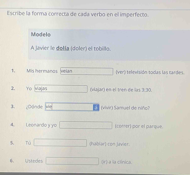 Solved: Escribe la forma correcta de cada verbo en el imperfecto ...