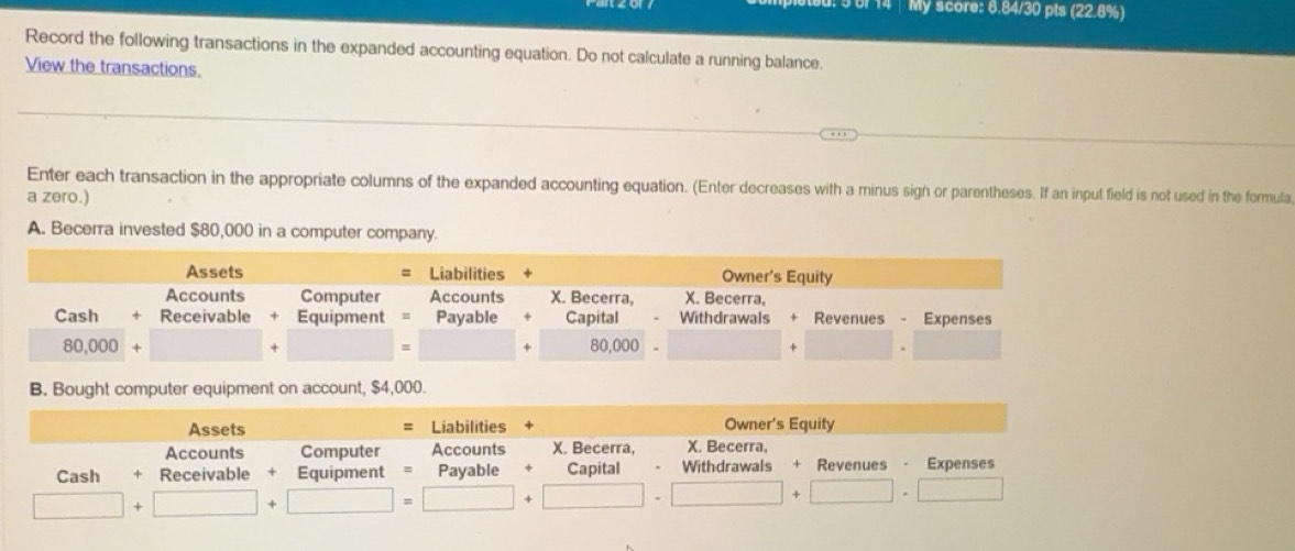 Solved: My score: 8.84/30 pts (22.8%) Record the following transactions ...