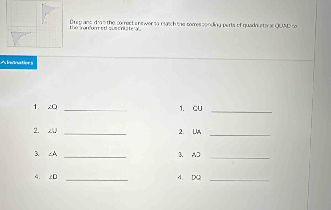 Solved: Drag and drop the correct answer to match the corresponding ...