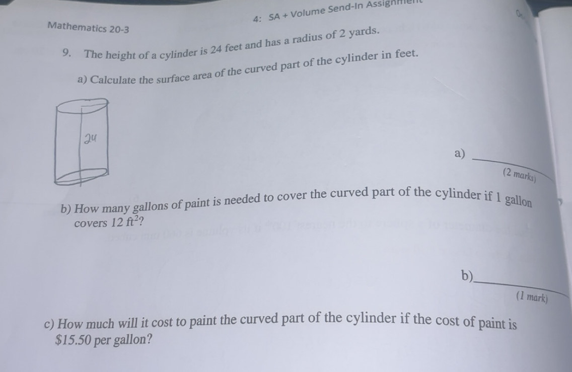 Solved: 4: SA + Volume Send-In Assignme Mathematics 20-3 9. The height ...