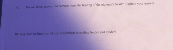 Solved: Do you think anyone but narrator hears the beating of the old ...