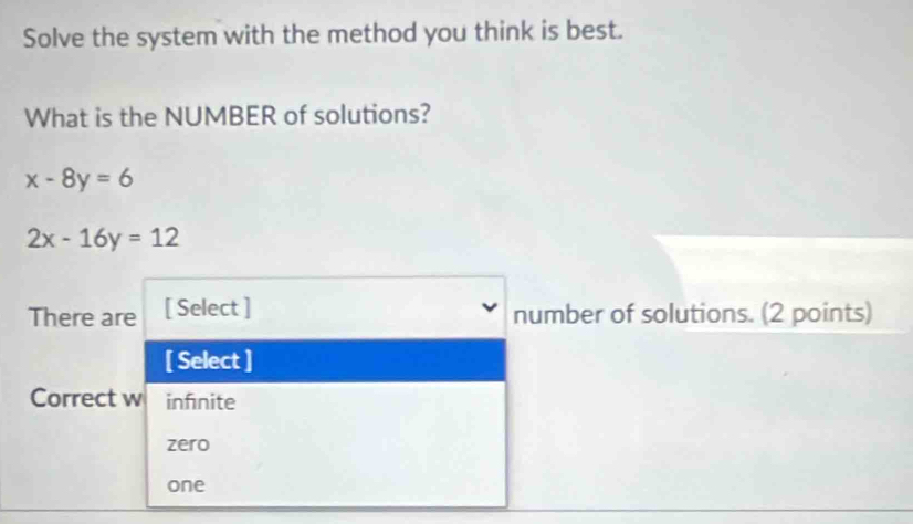 Solved: Solve the system with the method you think is best. What is the ...