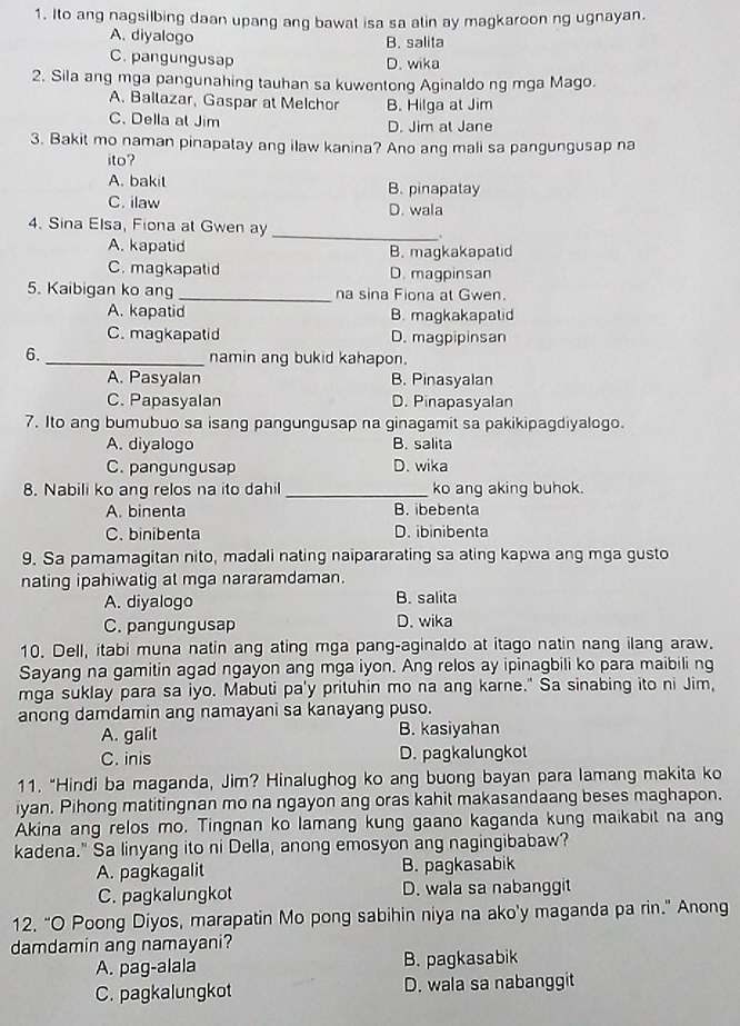 Solved: Ito ang nagsilbing daan upang ang bawat isa sa atin ay ...