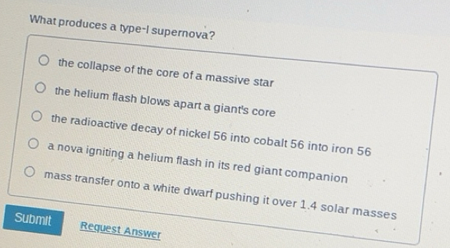 Solved: What produces a type-I supernova? the collapse of the core of a ...