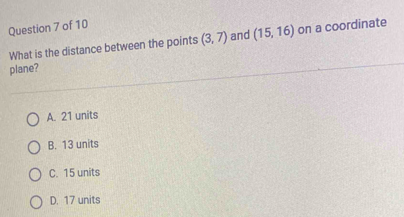 Solved: What is the distance between the points (3,7) and (15,16) on a ...
