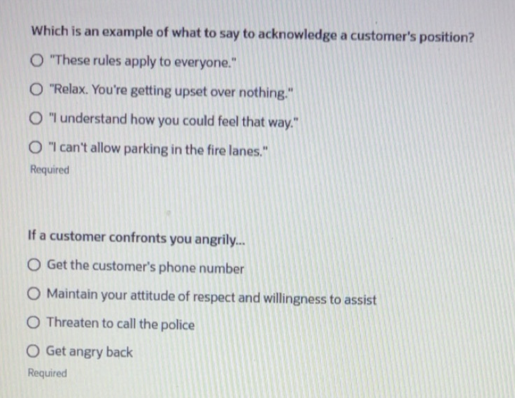 Solved: Which is an example of what to say to acknowledge a customer's ...