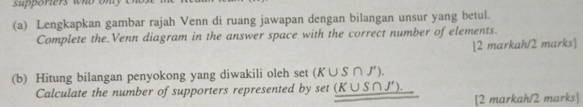 Selesai:supporiers who ony (a) Lengkapkan gambar rajah Venn di ruang ...
