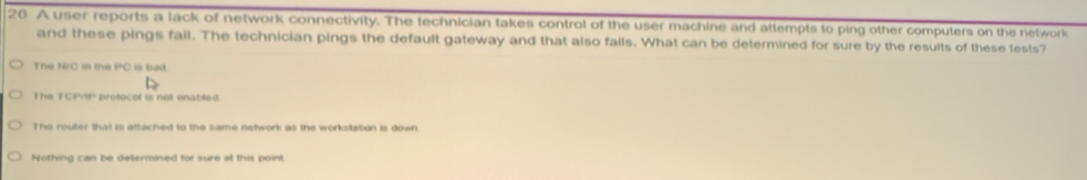 Solved: A user reports a lack of network connectivity. The technician ...