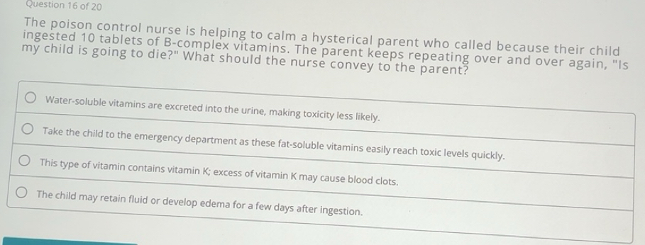 Solved: The poison control nurse is helping to calm a hysterical parent ...
