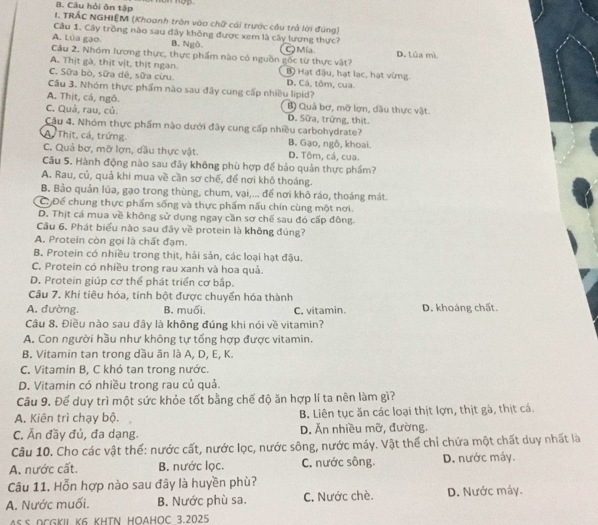 Giải quyết:Câu hỏi ôn tập I. TRÁC NGHIỆM (Khoanh tròn vào chữ cái trước câu trả lời đúng) Câu 1. Cây