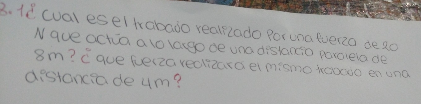 Solved: ld cual esel trabado real?zado Por unafuer2a de 20 Naue actua ...