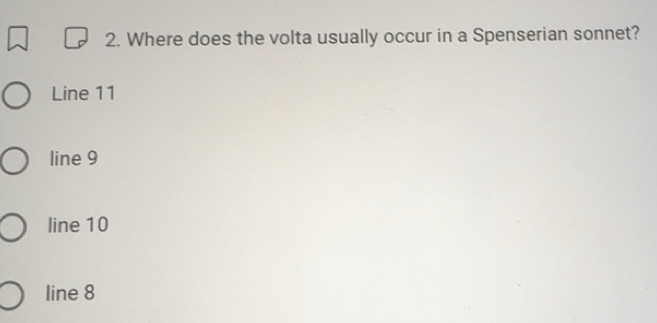 Solved: Where does the volta usually occur in a Spenserian sonnet? Line ...