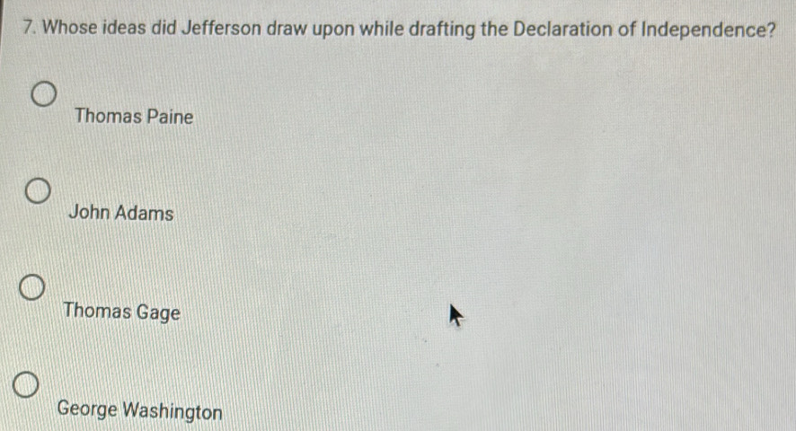 Solved: Whose ideas did Jefferson draw upon while drafting the ...