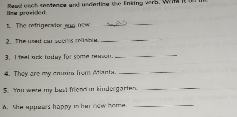 Resuelto:Read each sentence and underline the linking verb. Write it ...