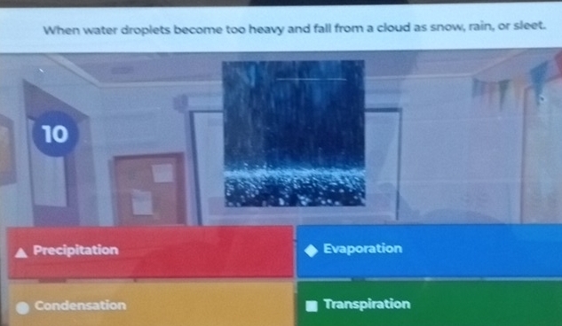 Solved: When water droplets become too heavy and fall from a cloud as ...