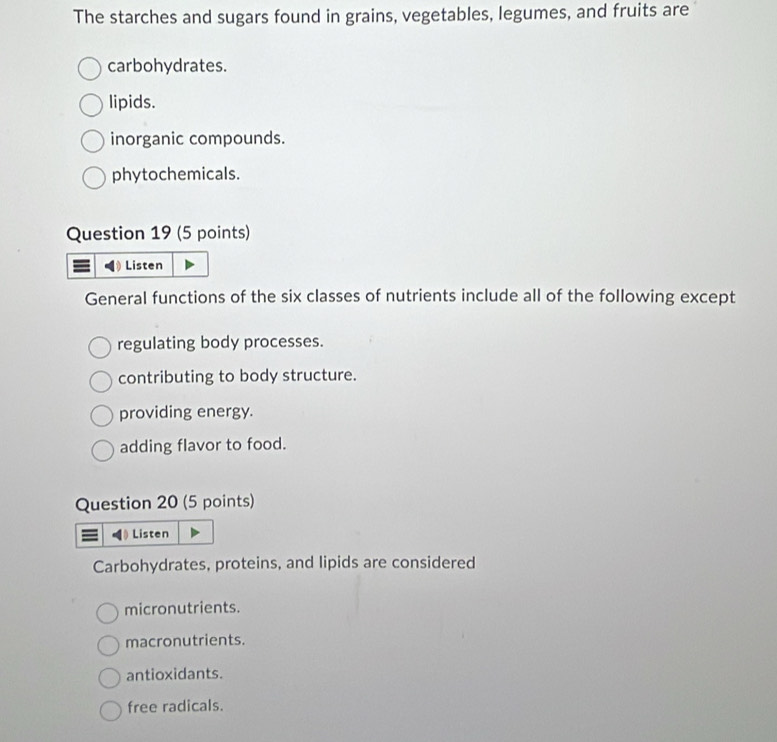 Solved: The starches and sugars found in grains, vegetables, legumes ...