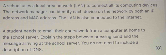 Solved: A school uses a local area network (LAN) to connect all its ...