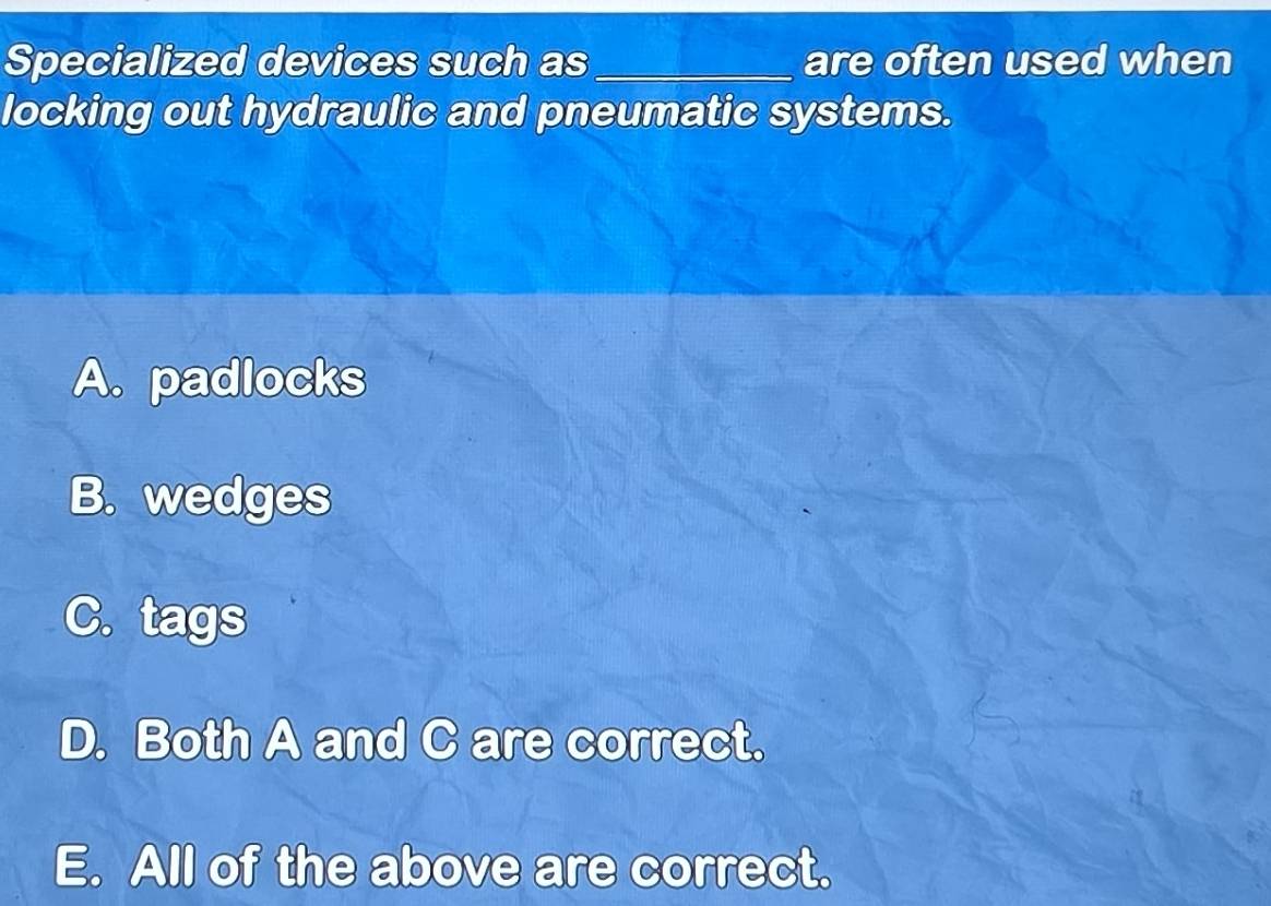 Solved: Specialized devices such as _are often used when locking out ...