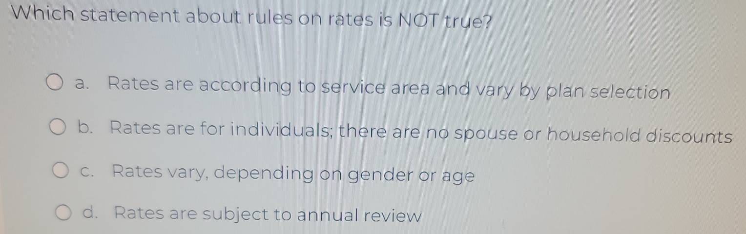 Solved: Which statement about rules on rates is NOT true? a. Rates are ...
