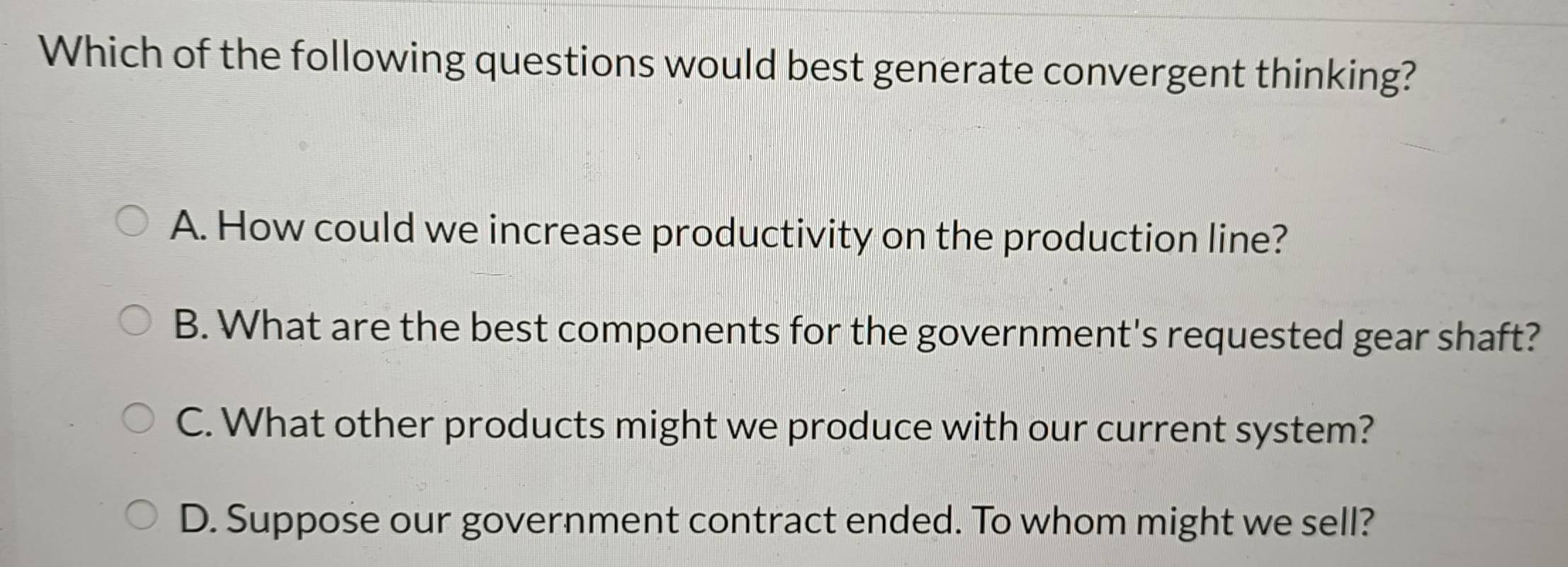 Solved: Which of the following questions would best generate convergent ...