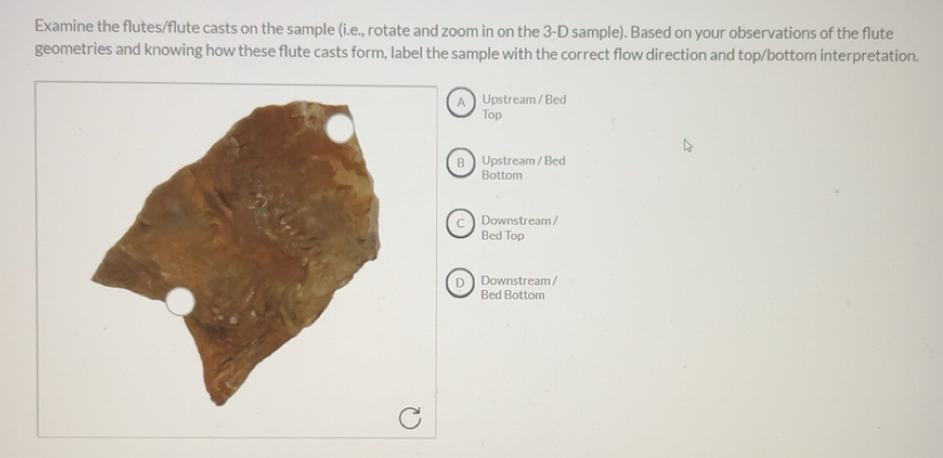 Solved: Examine the flutes/flute casts on the sample (i.e., rotate and ...
