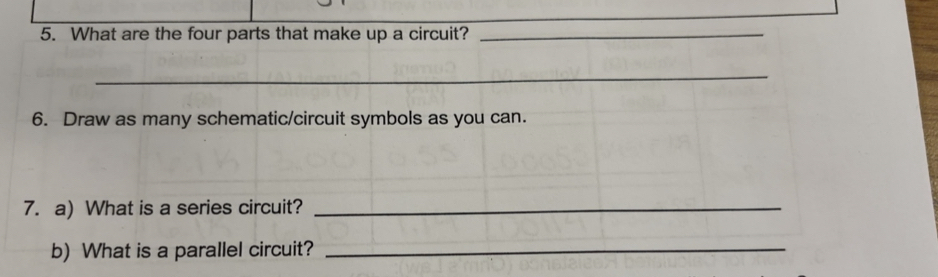 Solved: What are the four parts that make up a circuit?_ _ 6. Draw as ...