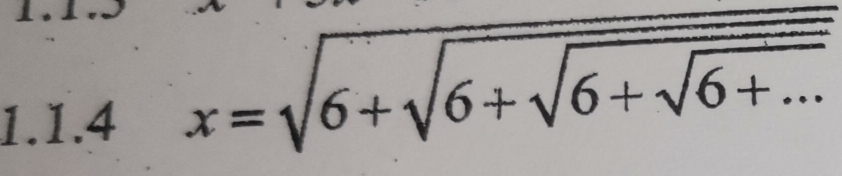 Solved: x=sqrt(6+sqrt 6+sqrt 6+sqrt 6+...) [Math]