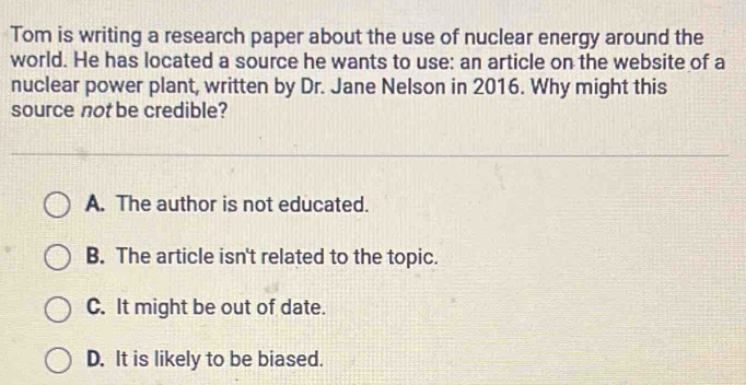 Solved: Tom is writing a research paper about the use of nuclear energy ...
