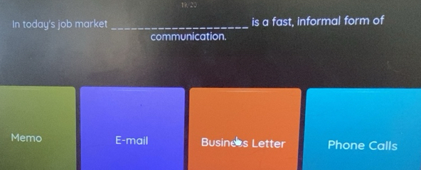Solved: 19/2, In today's job market _is a fast, informal form of ...
