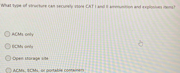 Solved: What type of structure can securely store CAT I and II ...