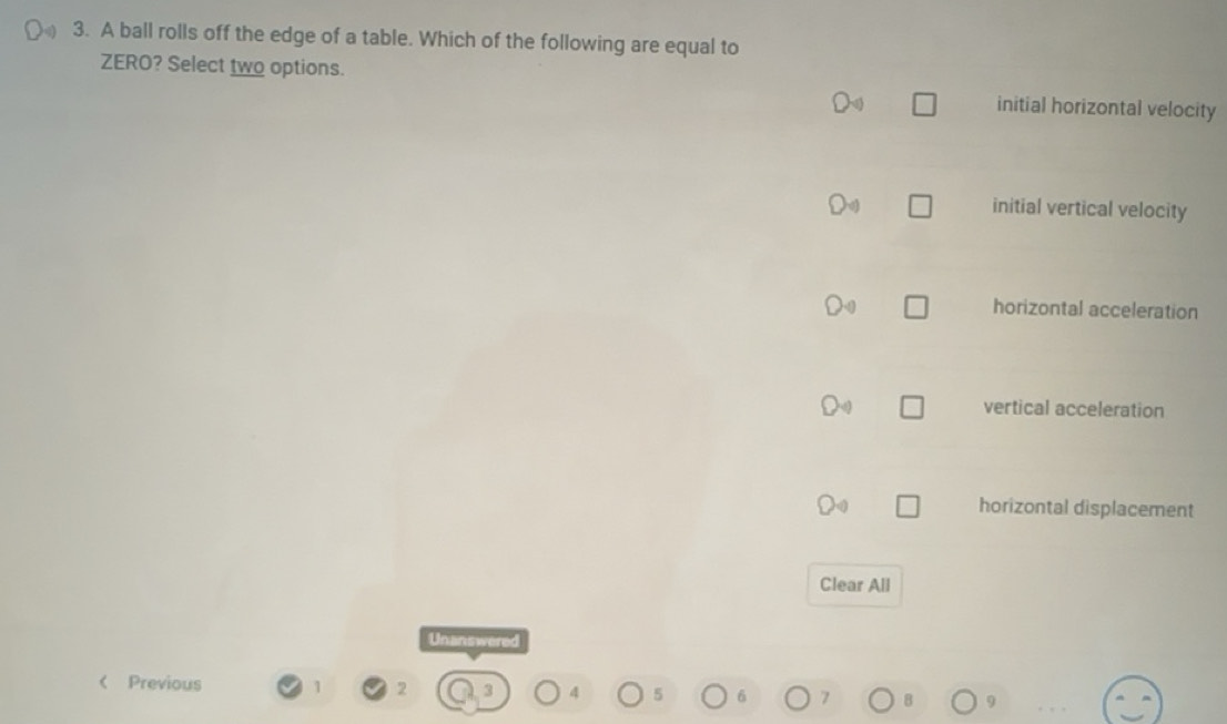 Résolu :A ball rolls off the edge of a table. Which of the following ...