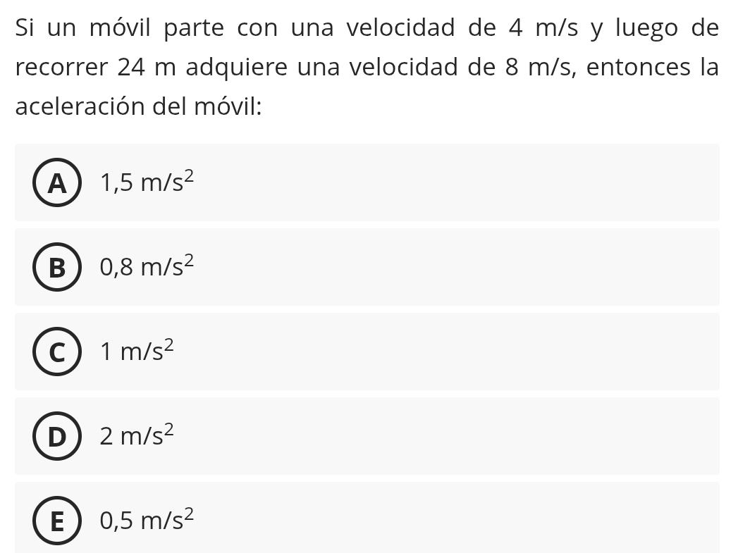 Resuelto:Si un móvil parte con una velocidad de 4 m/s y luego de recorrer 24 m adquiere una velocid