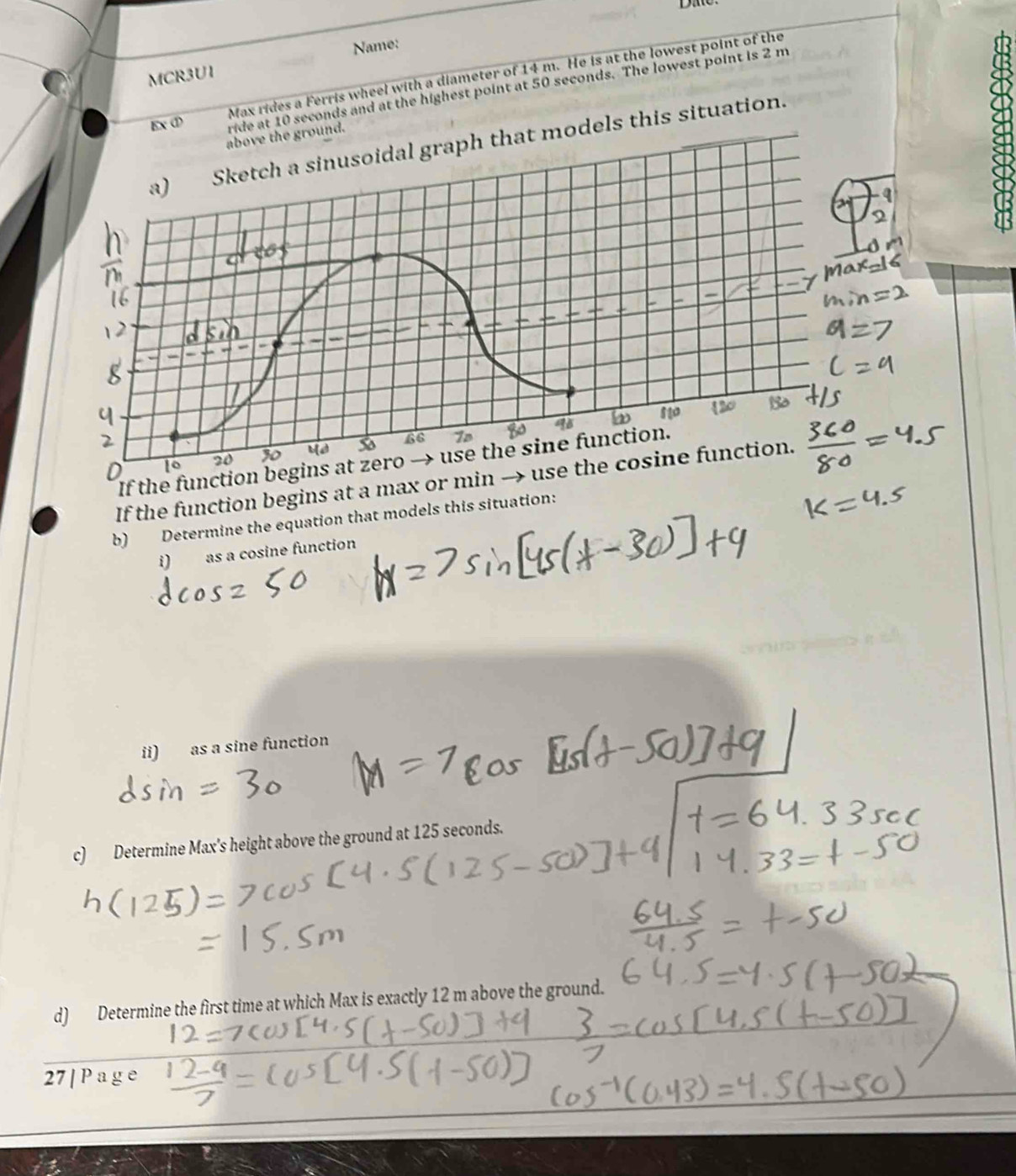 Solved: MCR3U1 Name: Max rides a Ferris wheel with a diameter of 14 m ...