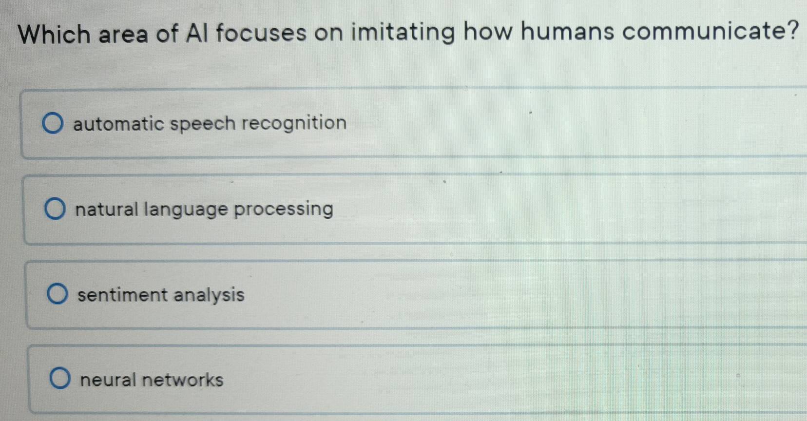 Solved: Which area of AI focuses on imitating how humans communicate ...